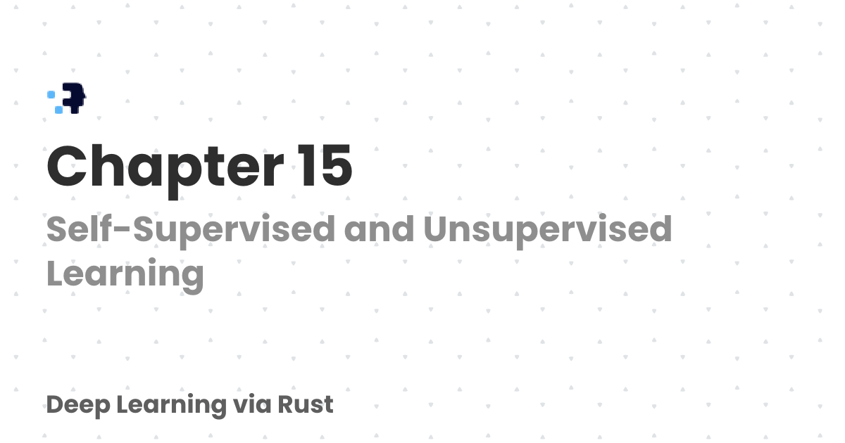 Chapter 15 | Deep Learning via Rust