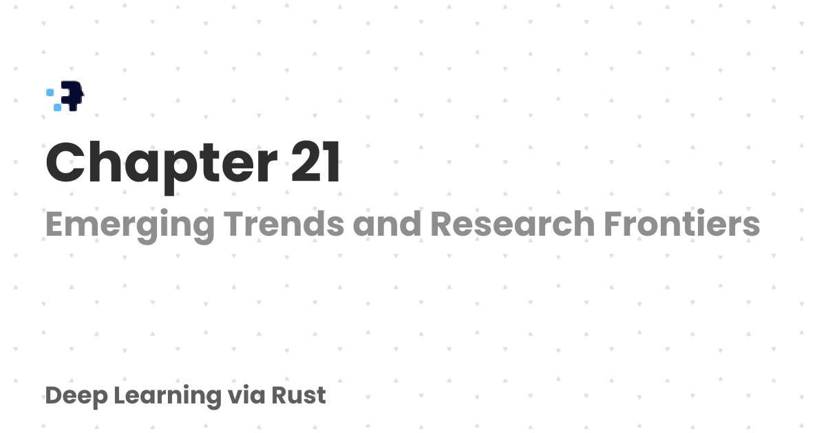 Chapter 21 | Deep Learning via Rust