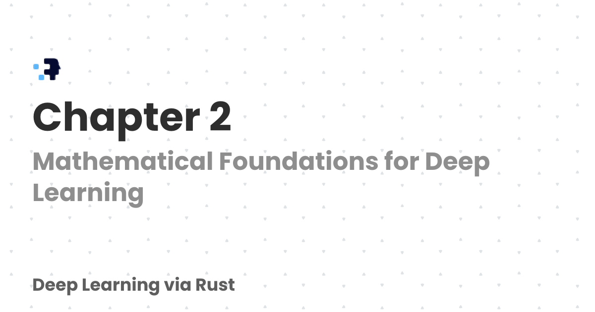 Chapter 2 | Deep Learning via Rust